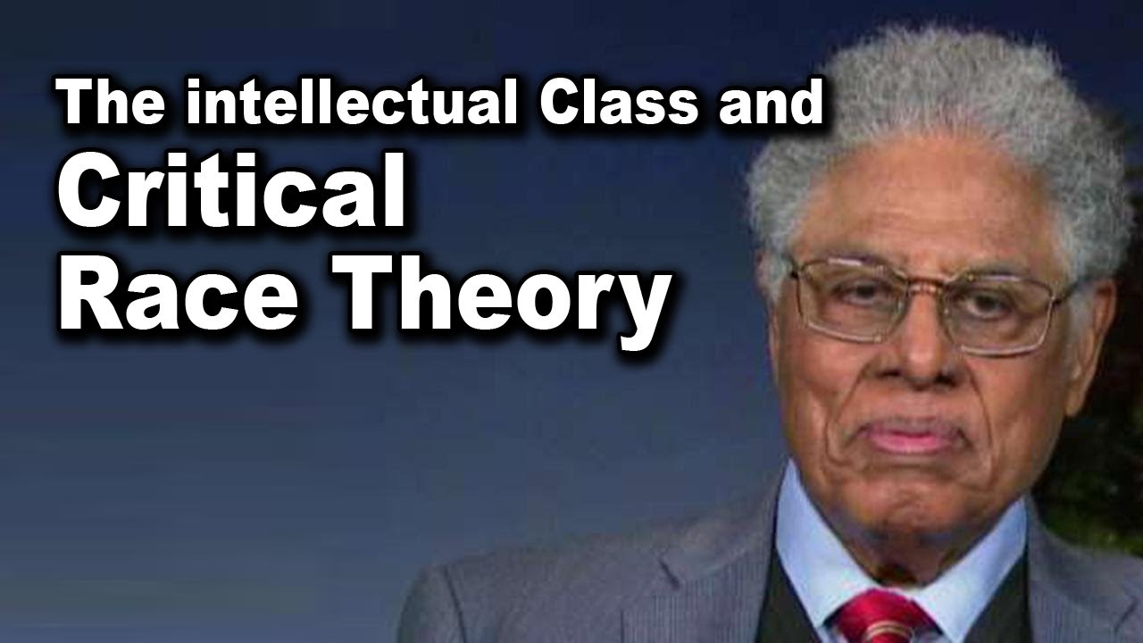 Thomas Sowell on the Intellectual Class and Critical Race Theory - YouTube