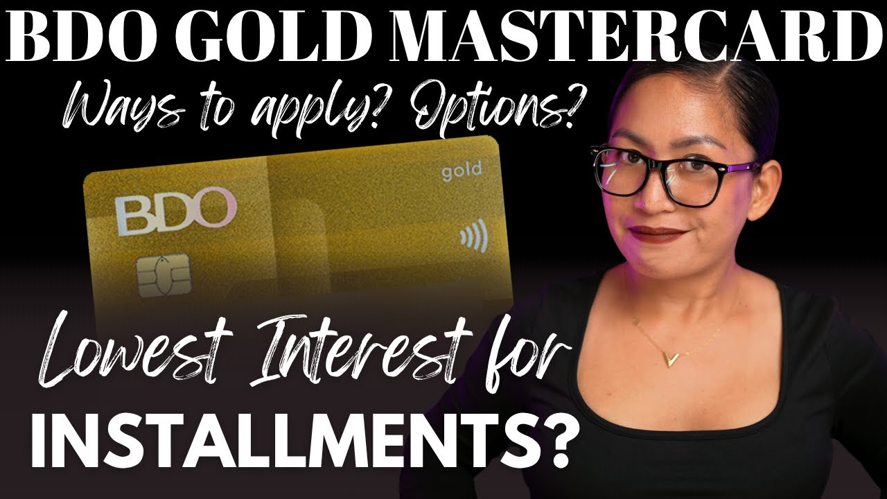 BDO Gold Mastercard, Best Installment Rate? Ways to Apply - YouTube