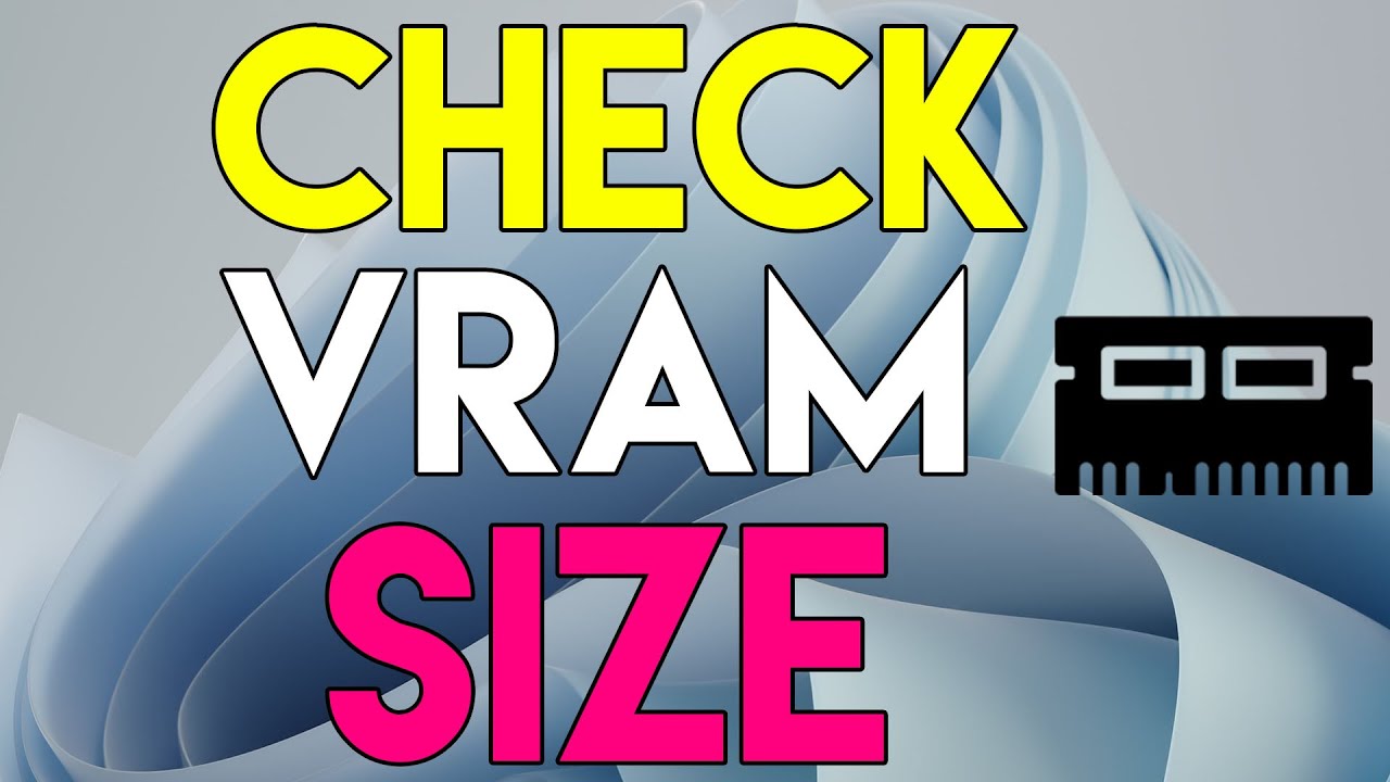 How to Check Video RAM VRAM in Windows 11 - YouTube