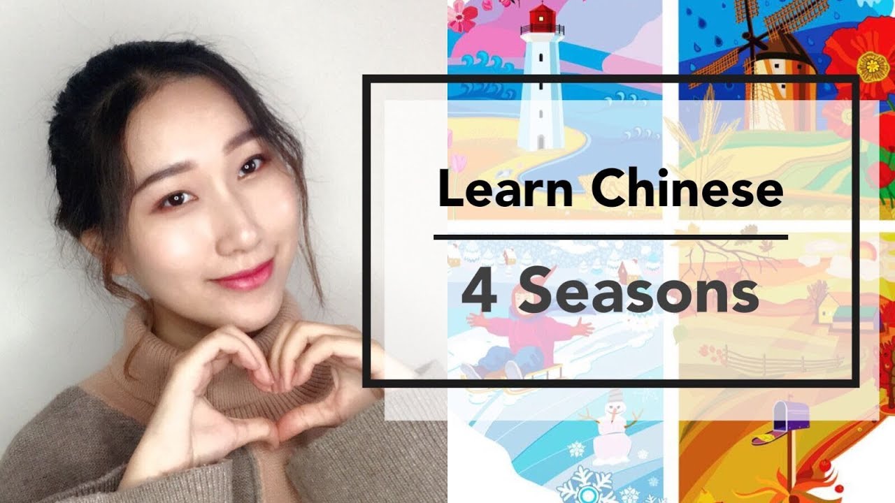 Learn Chinese Mandarins: Describe 4 Seasons | Spring, Summer, Autumn ...