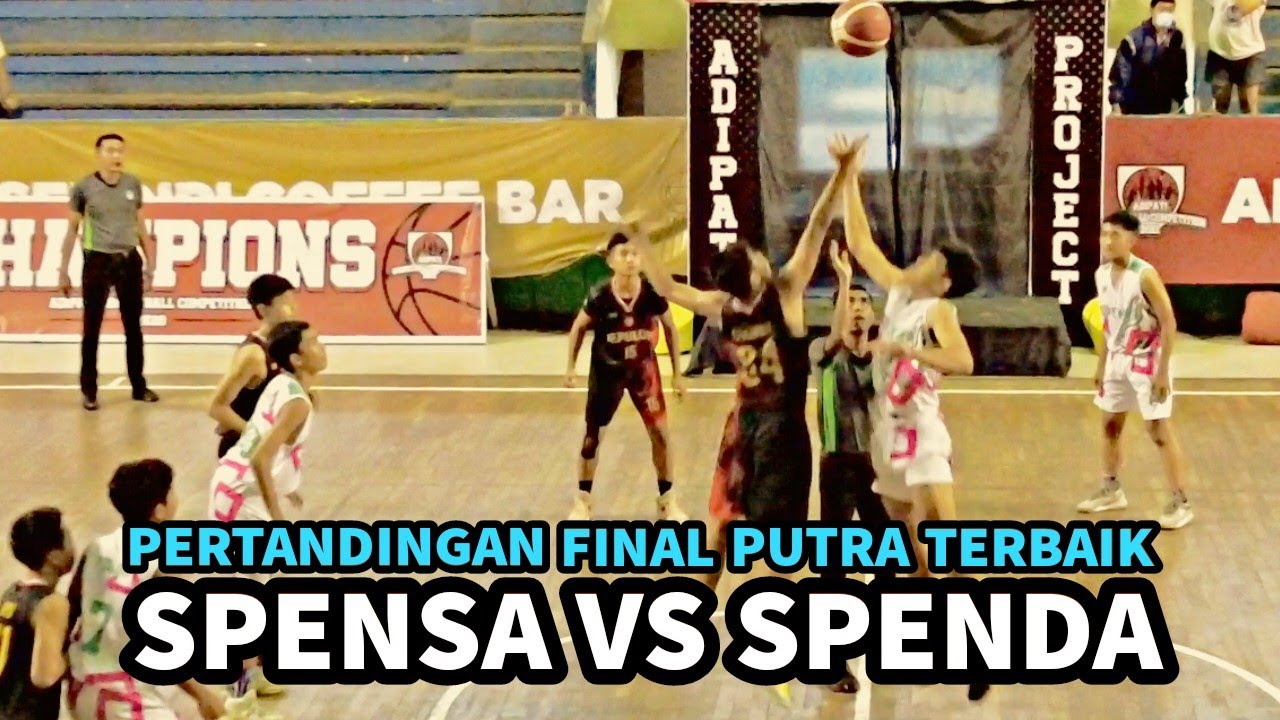 Final Basket SPENSA vs SPENDA | Adipati Basketball Competition | GOR ...