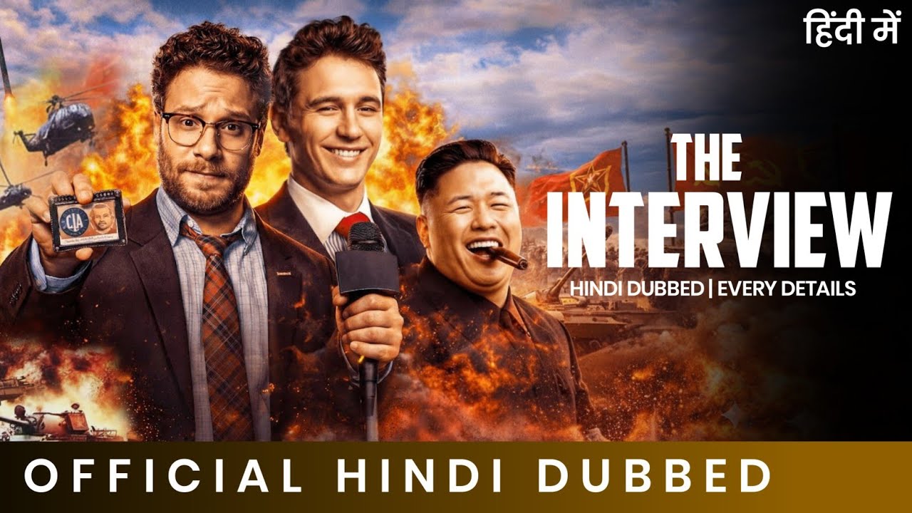 The Interview Hindi Dubbed Every Details | The Interview Trailer Hindi ...