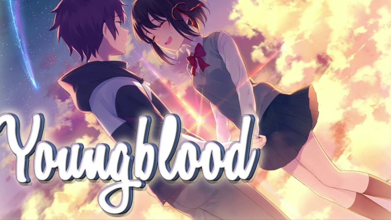 Young Blood Nightcore - YouTube