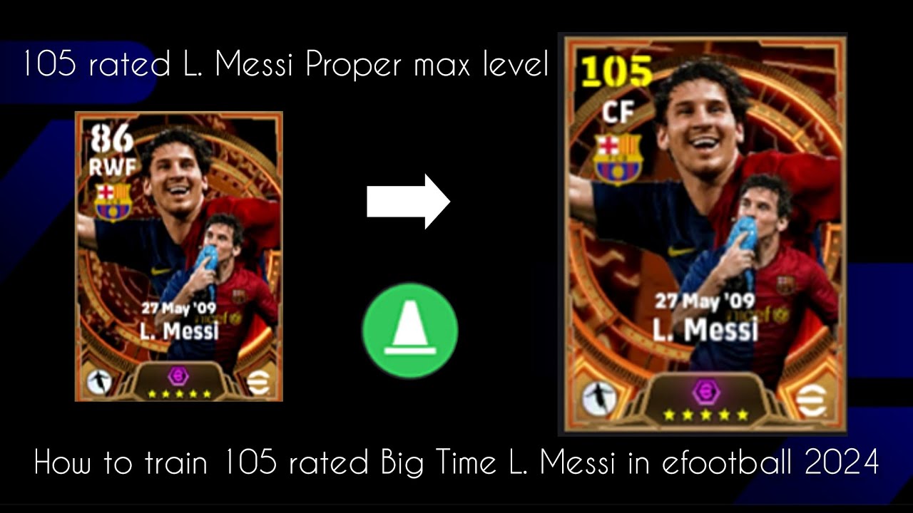 How to train 105 Rated Big Time L. Messi 🔥in efootball 2024 | Big Time ...