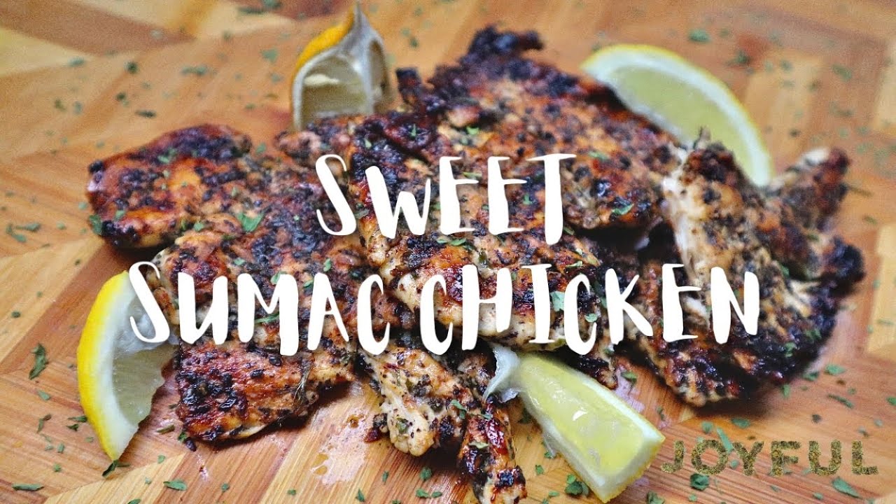 Sweet Sumac Grilled Chicken | Joyful Cooking - YouTube