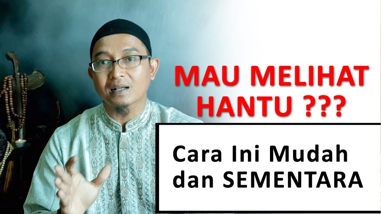 Inilah Cara Mudah Melihat Hantu atau Makhluk Halus - YouTube