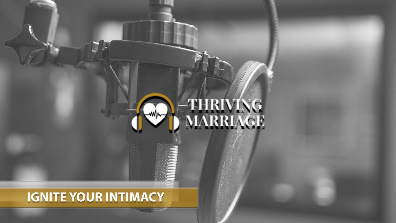 Episode 43: Ignite Your Intimacy - YouTube