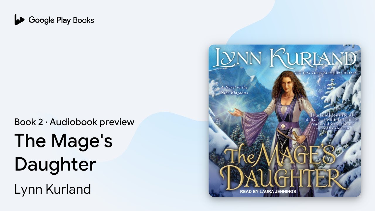 The Mage's Daughter Book 2 by Lynn Kurland · Audiobook preview - YouTube