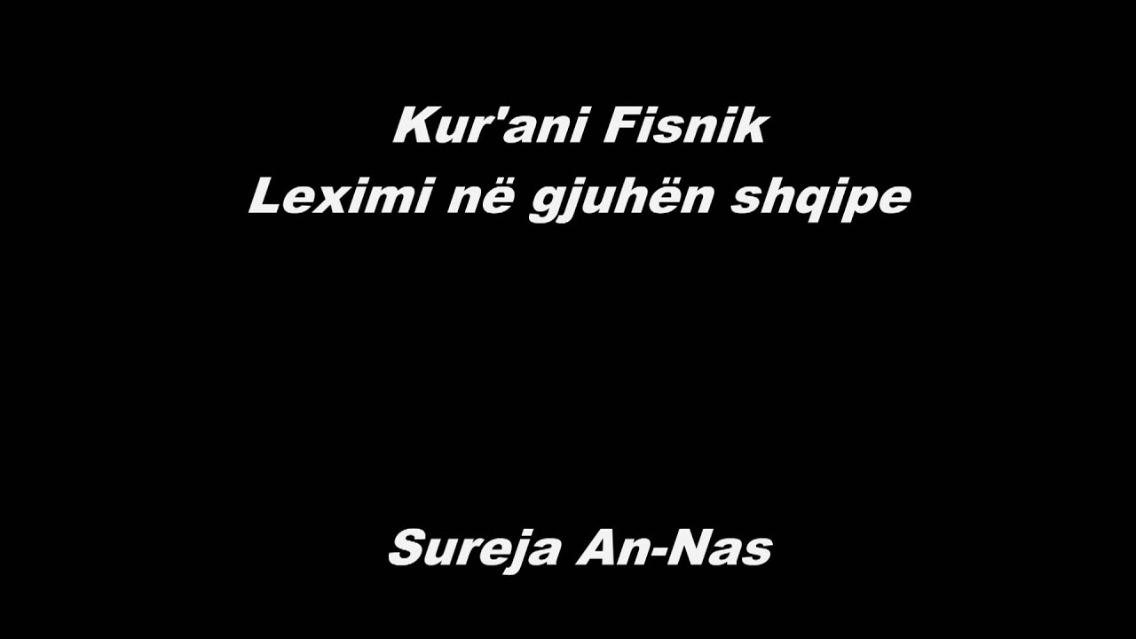 Sureja An-Nas ( Recitim Kurani Shqip ) - YouTube