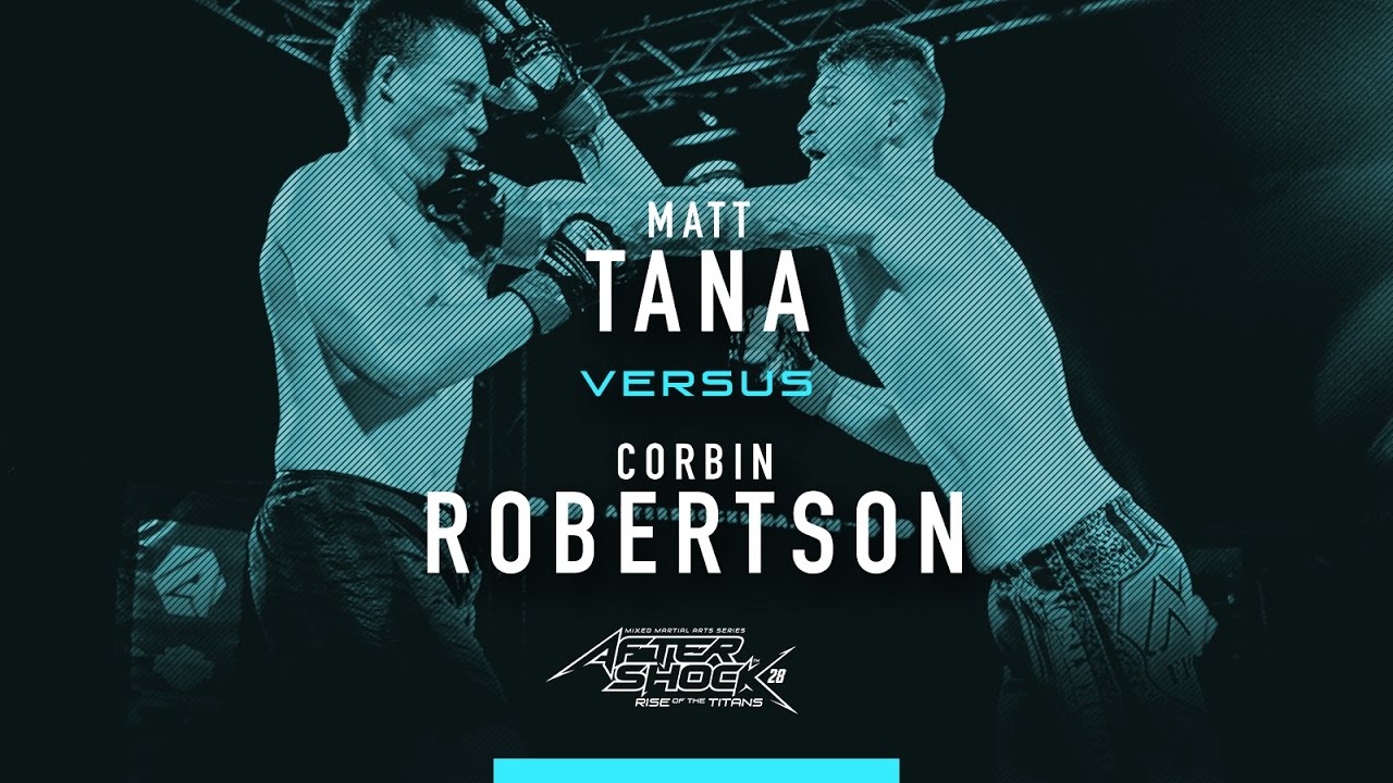 Aftershock 28: Matt Tana versus Corbin Robertson - YouTube