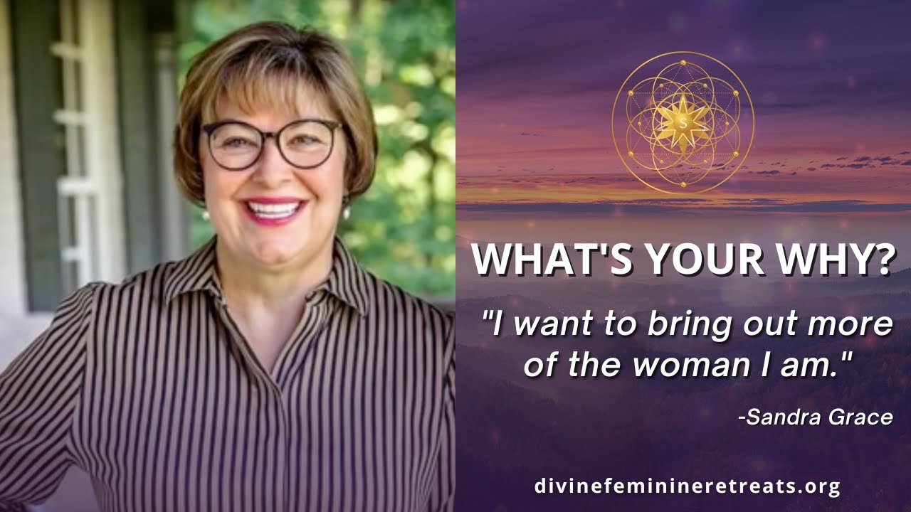 Why Attend the Divine Feminine Immersion Retreat with Sandra Grace ...