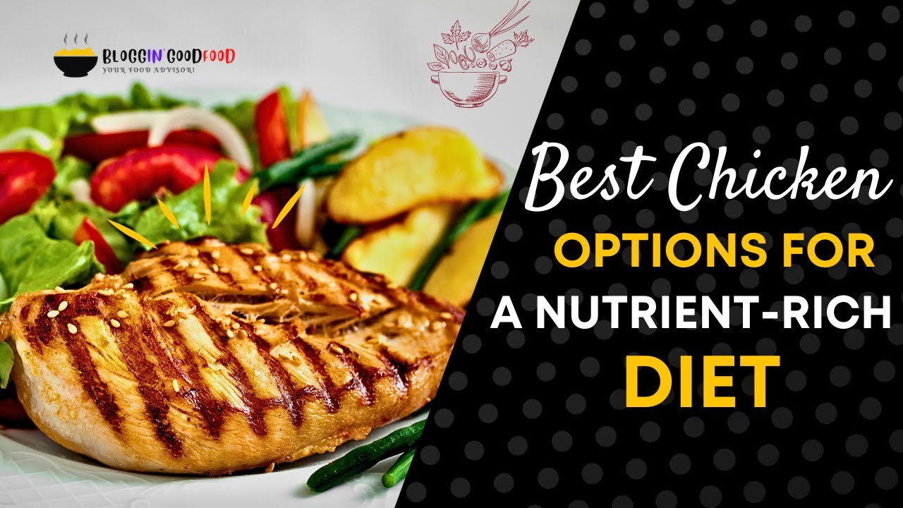 Top 5 Nutrient-Rich Chicken Recipes for Healthy Eating | Bloggin' Good ...