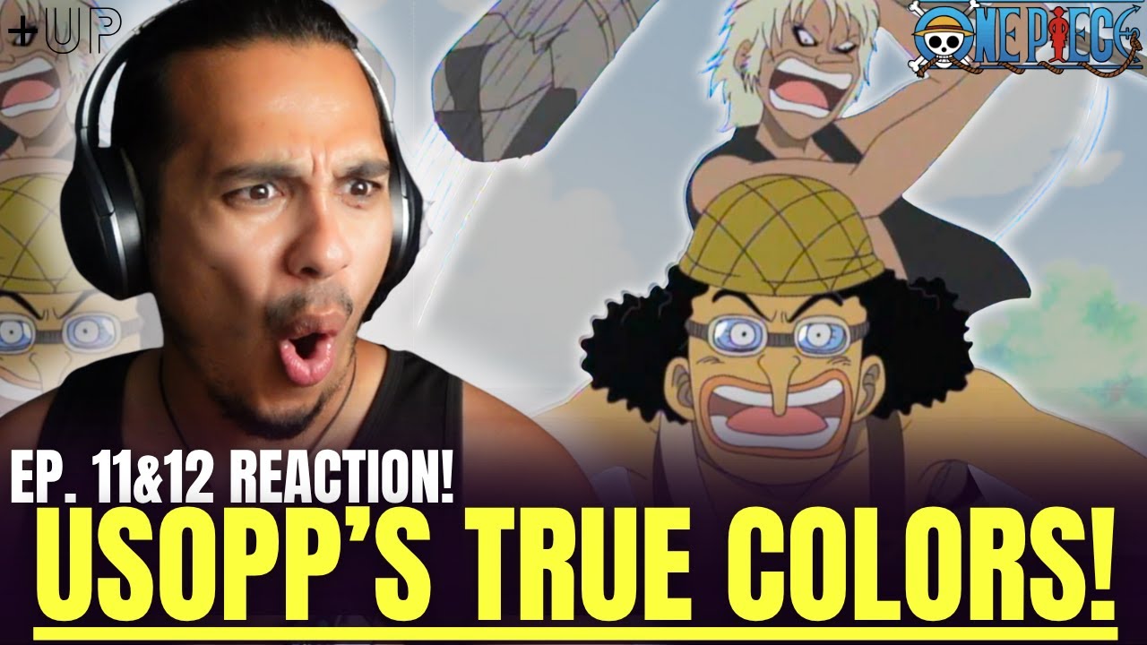 USOPP SHOWS HIS TRUE COLORS! | One Piece Episode 11 and 12 REACTION ...