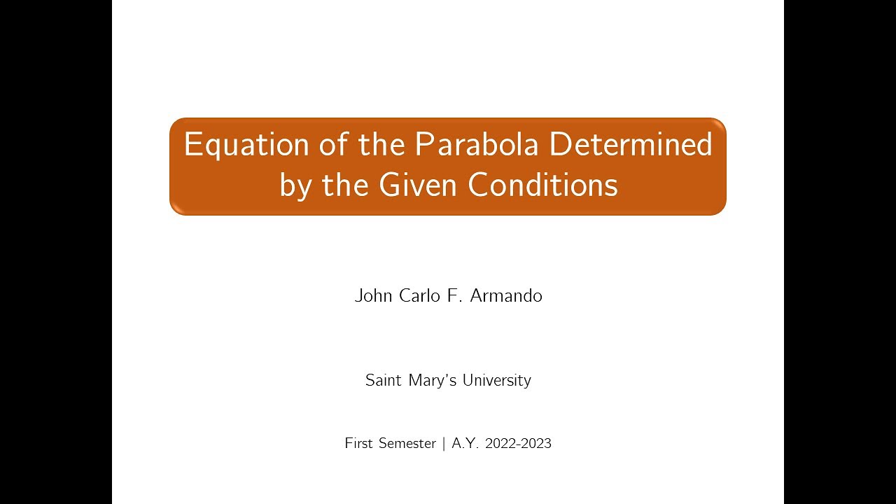 [PRECAL] Equation of the Parabola Determined by the Given Conditions ...