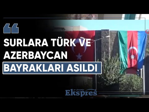 Surlara Türk ve Azerbaycan bayrakları asıldı | Güneydoğu Ekspres Haber