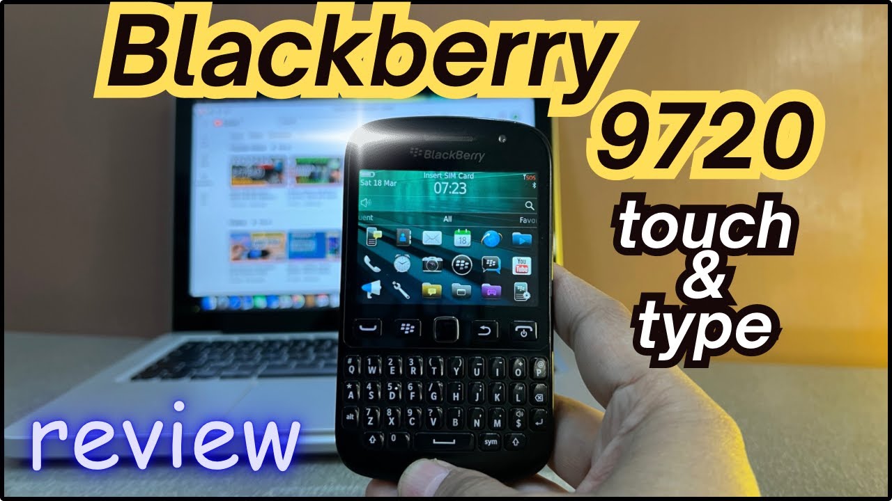 BlackBerry 9720 touch & type | BlackBerry curve - YouTube