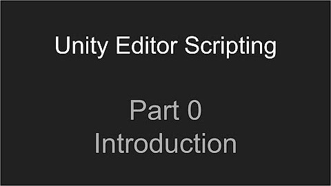 Unity Editor Scripting Tutorials - YouTube