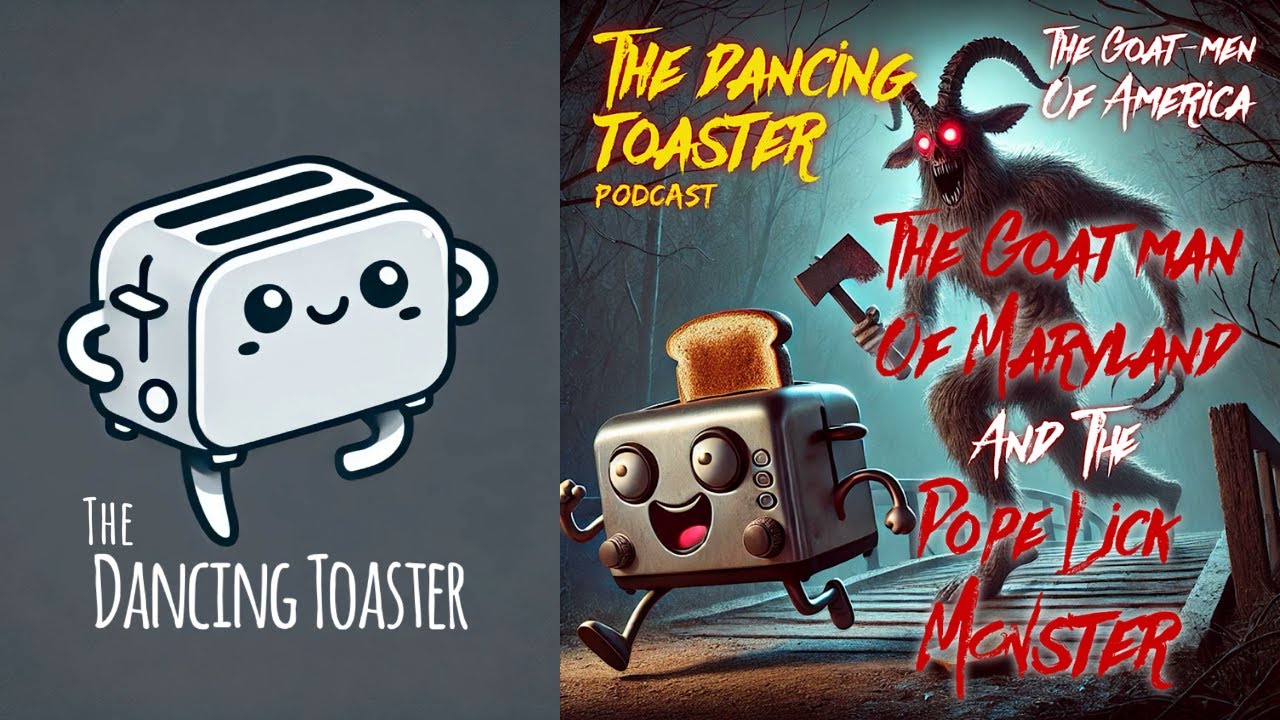The Dancing Toaster podcast Ep 19 Goatmen of America- The Maryland ...