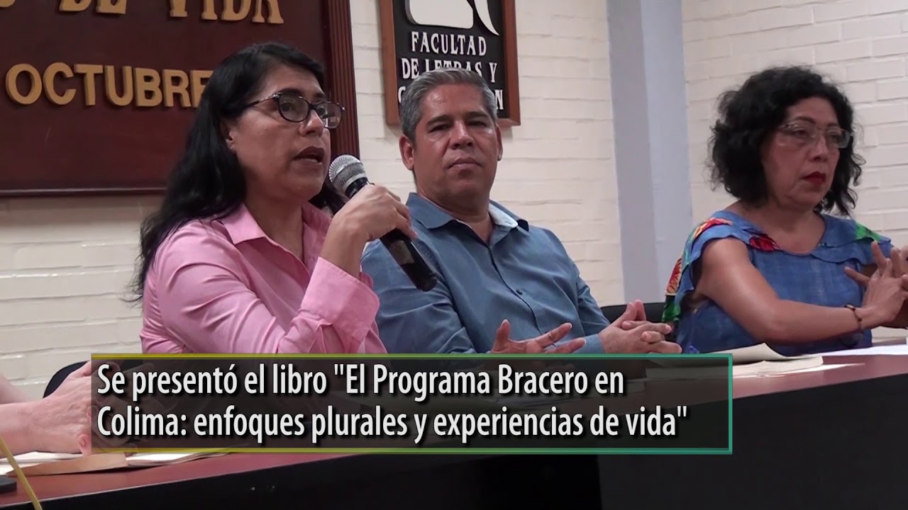 El programa Bracero en Colima - YouTube