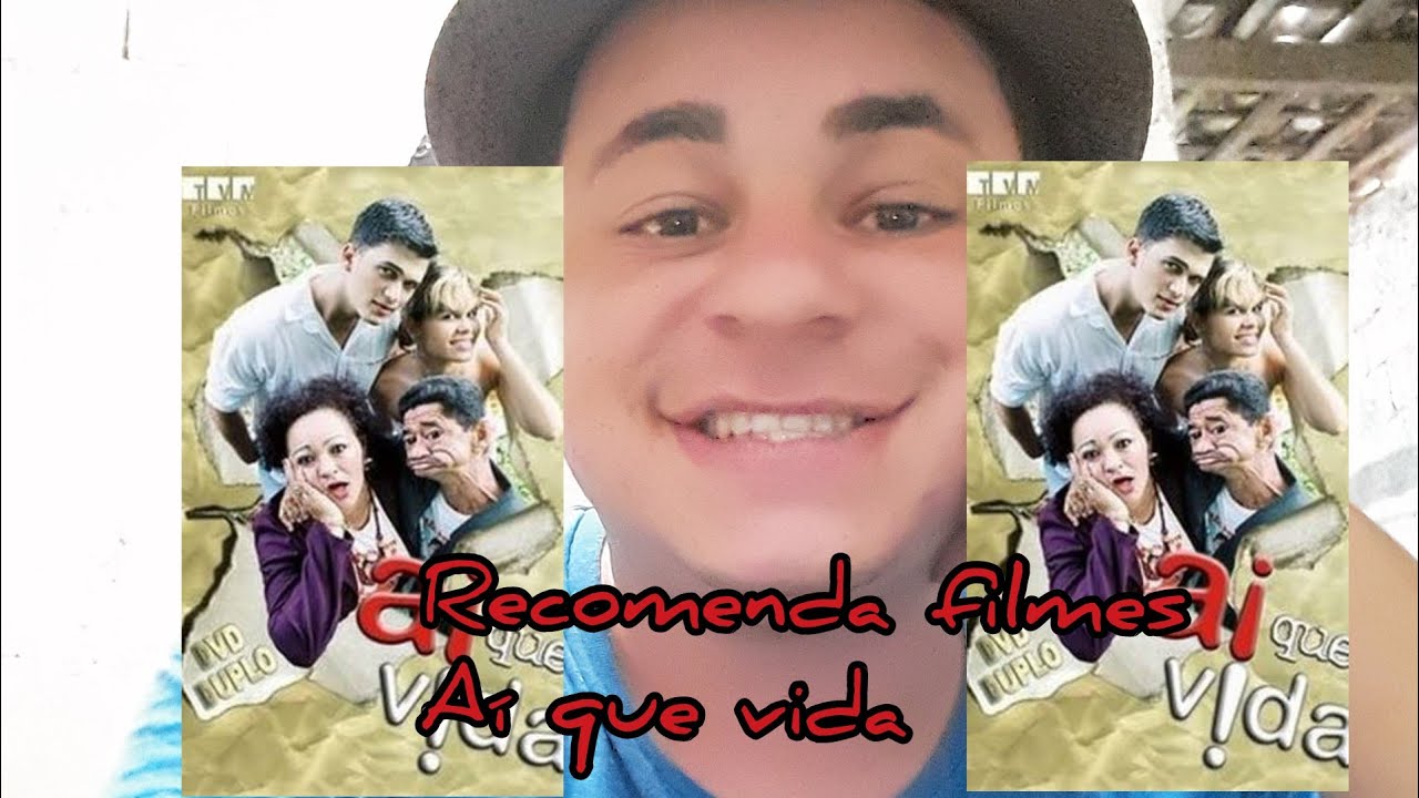 RECOMENDA FILMES - AÍ QUE VIDA - YouTube