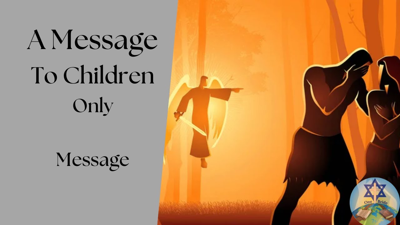 A Message to Children Only- 3/22/2025- Message - YouTube