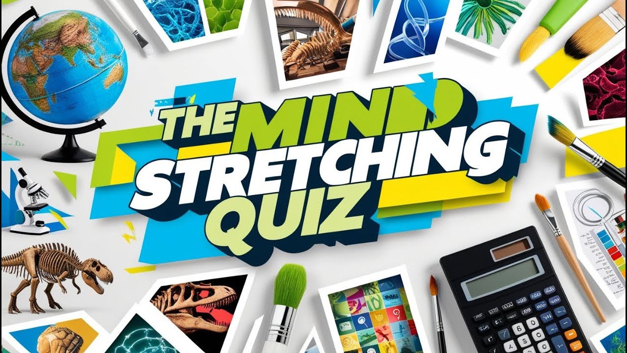 🎓 The MIND STRETCHING Quiz - Improve Your General Knowledge🎓 - YouTube