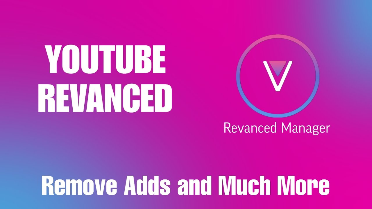 Revanced YouTube | Revanced Manager | Hide Adds and More Feature - YouTube