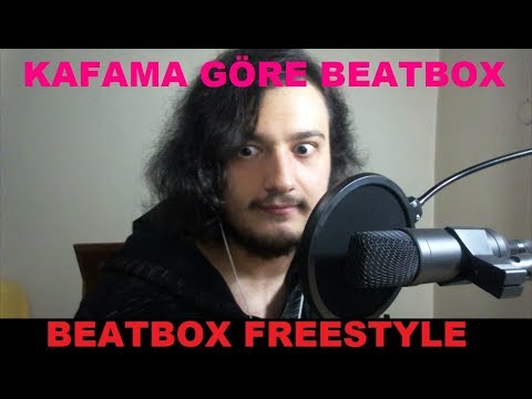 Kafama Göre Beatbox - Beatbox Freestyle