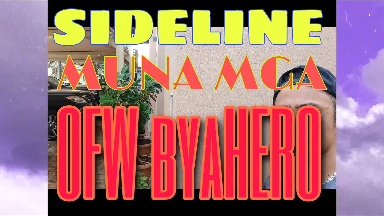 SIDELINE NI KA OFW byaHERO / vlog 12 /OCT 9 2020 - YouTube