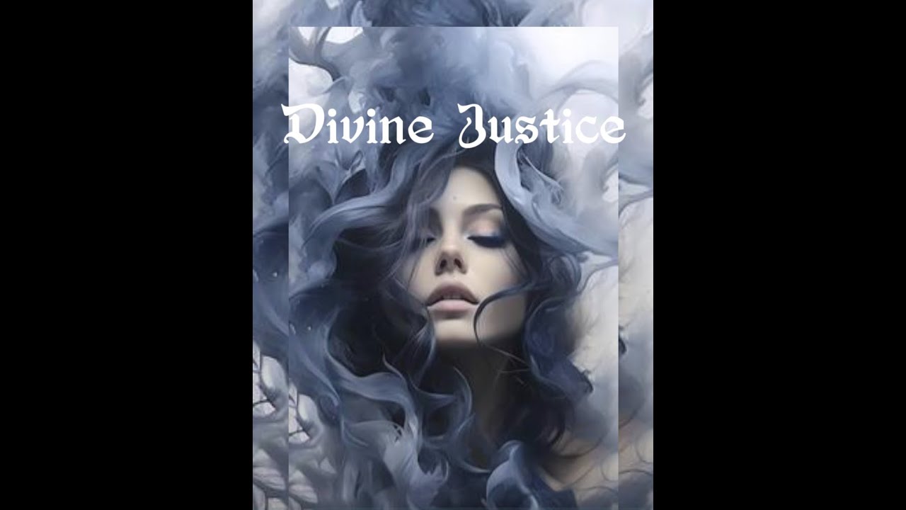 Divine Justice - YouTube