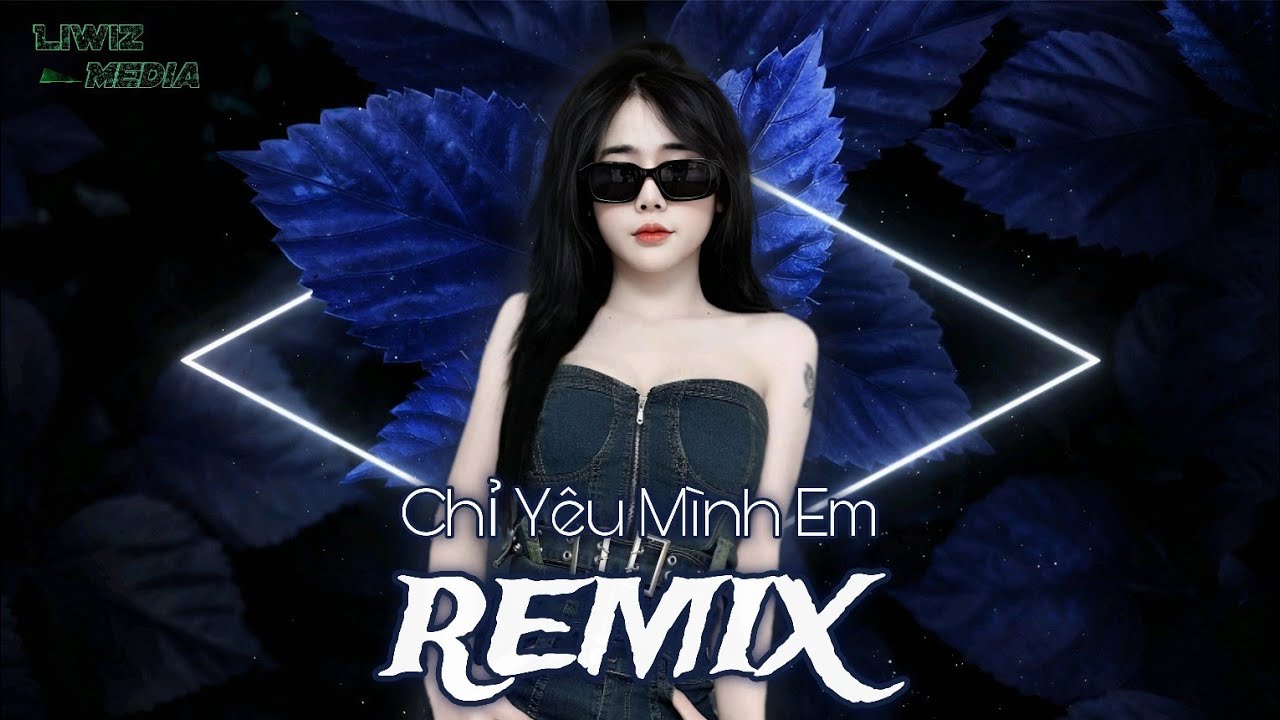 Chỉ Yêu Mình Em Remix | Nhạc DJ Remix - Tình Yêu Đó Anh Chỉ Trao Cho ...