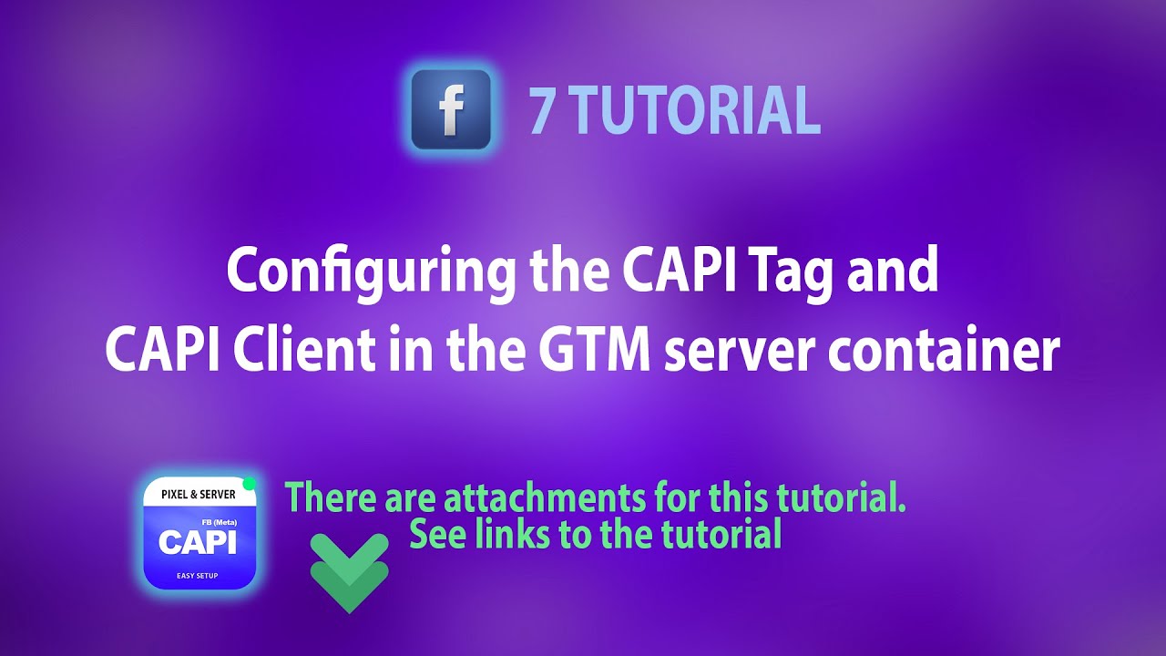 7. Tutorial: Configuring the CAPI Tag and CAPI Client in the GTM server ...