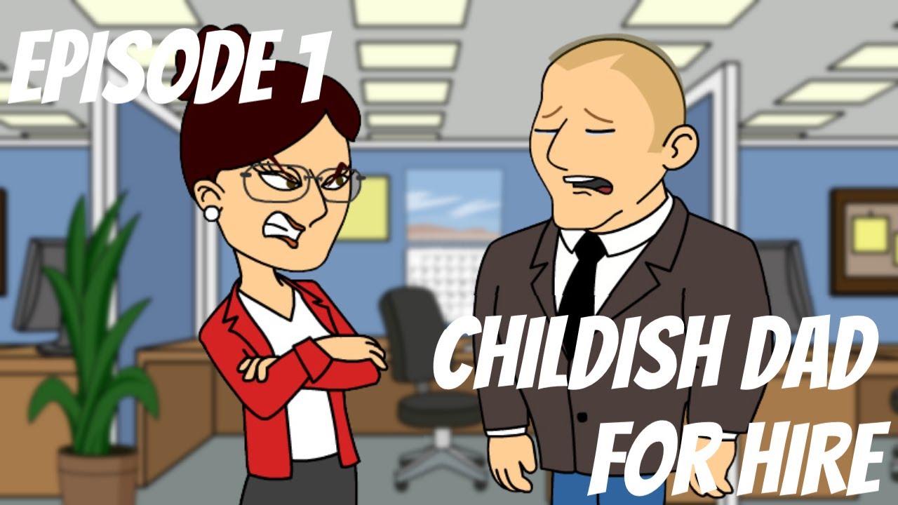 Childish Dad For Hire! • Episode 1 - Dave Gets Fired - YouTube