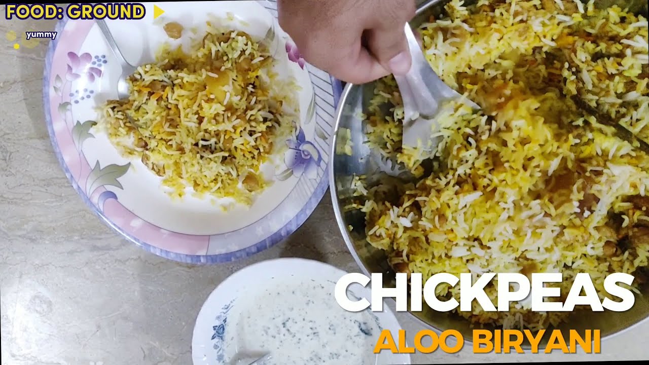 Mazedar Chickpeas Aloo Biryani Recipe Today | Food Ground - YouTube