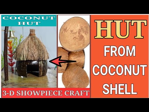 How to make coconut shell hut/diy coconut shell craft hut #coconut ...