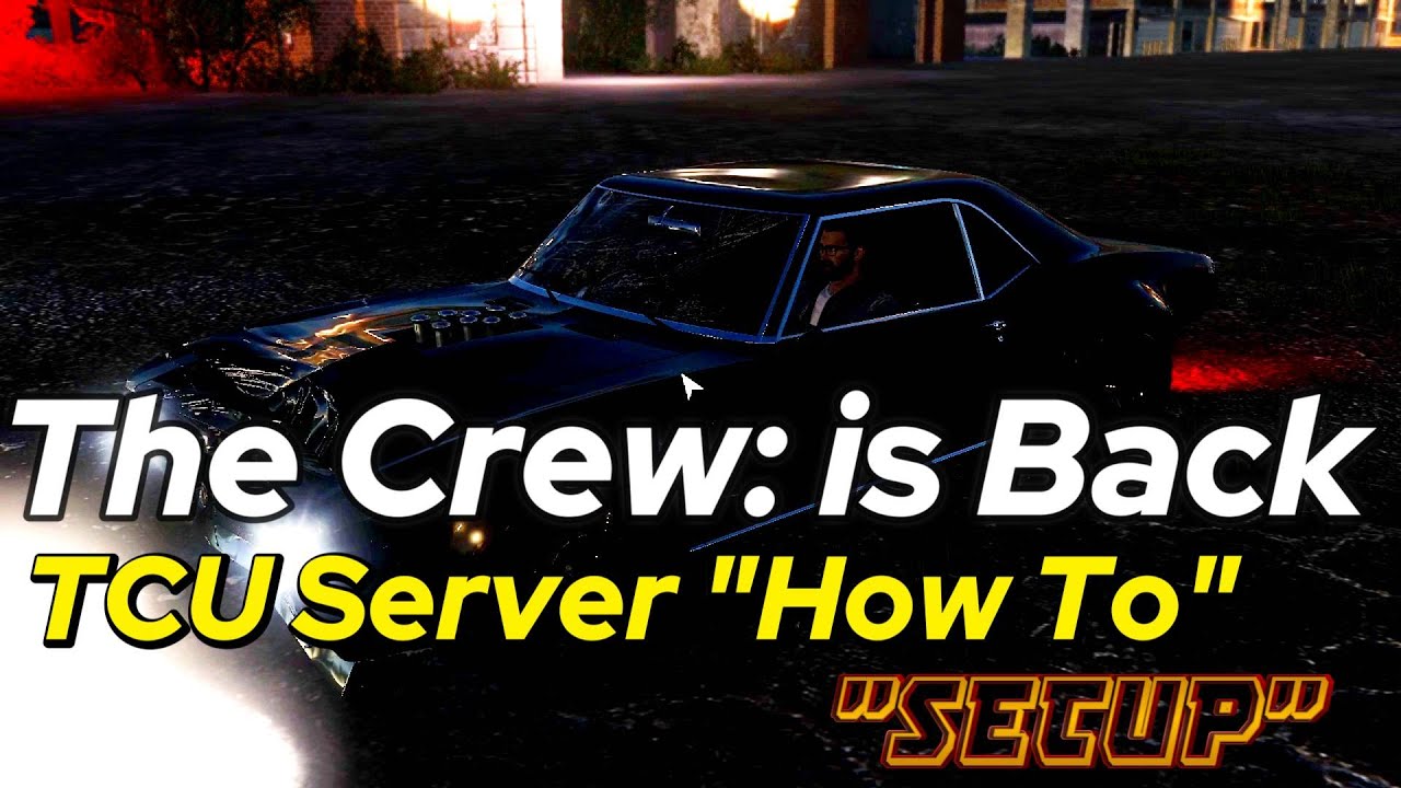 The Crew 🚗 | TCU Server Setup Guide – Offline Patch, Port Fixes & Test ...
