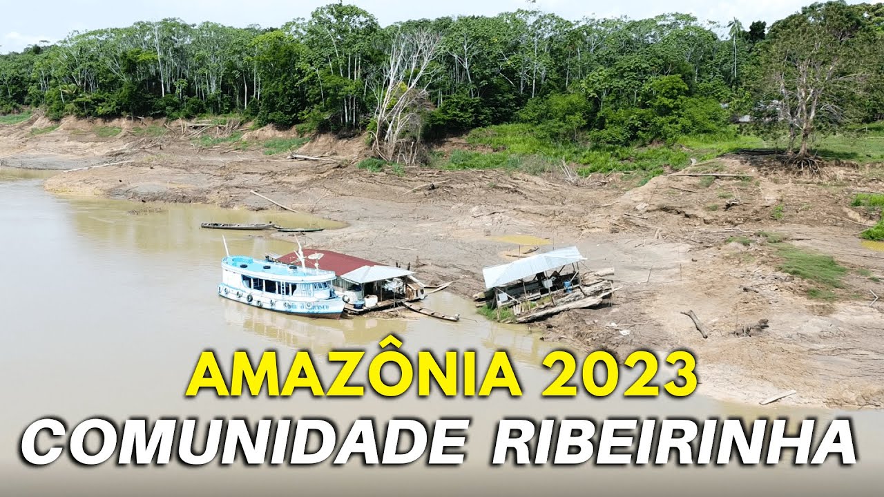 AMAZONAS 2023 AJUDE A COMUNIDADE RIBEIRINHA SECA NA AMAZONIA - YouTube