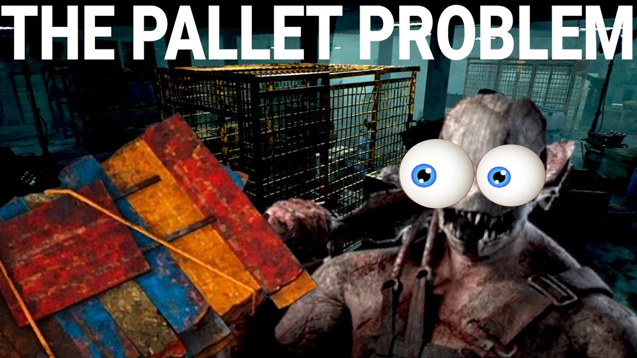 The Pallet Problem | Dead By Daylight Discussion - YouTube