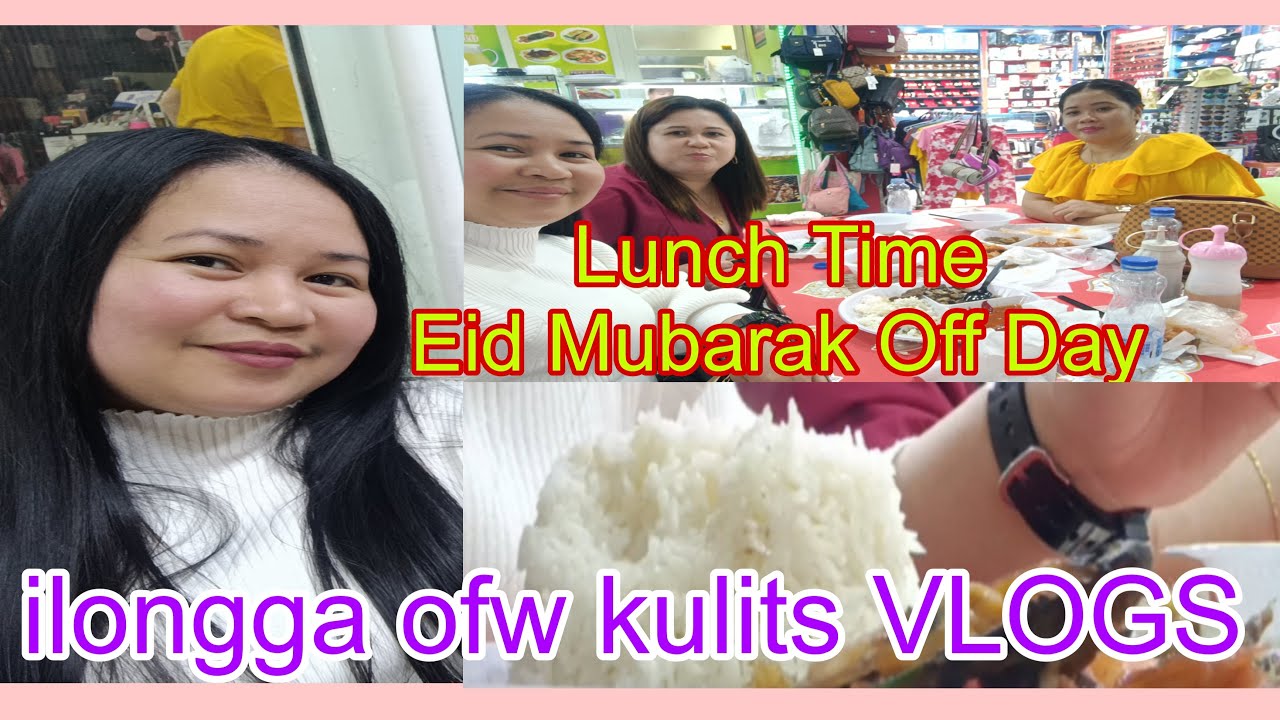 Lunch Time Eid Mubarak Off Day || ilongga ofw kulits VLOGS - YouTube