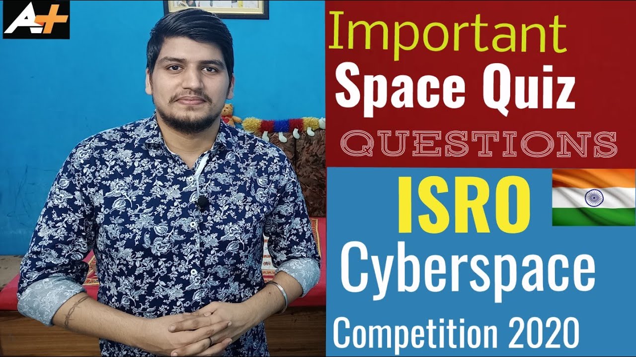 Space Quiz questions | ISRO cyberspace competition 2020 - YouTube