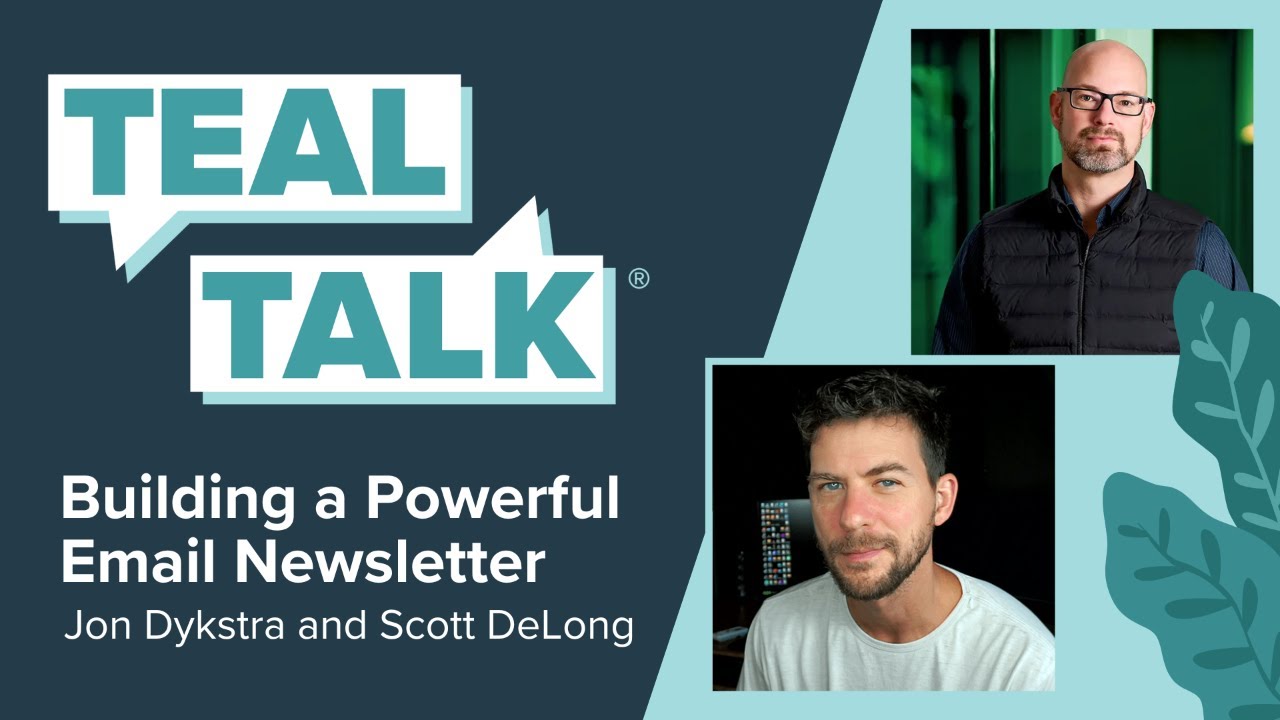 Building a Powerful Email Newsletter with Jon Dykstra and Scott DeLong ...