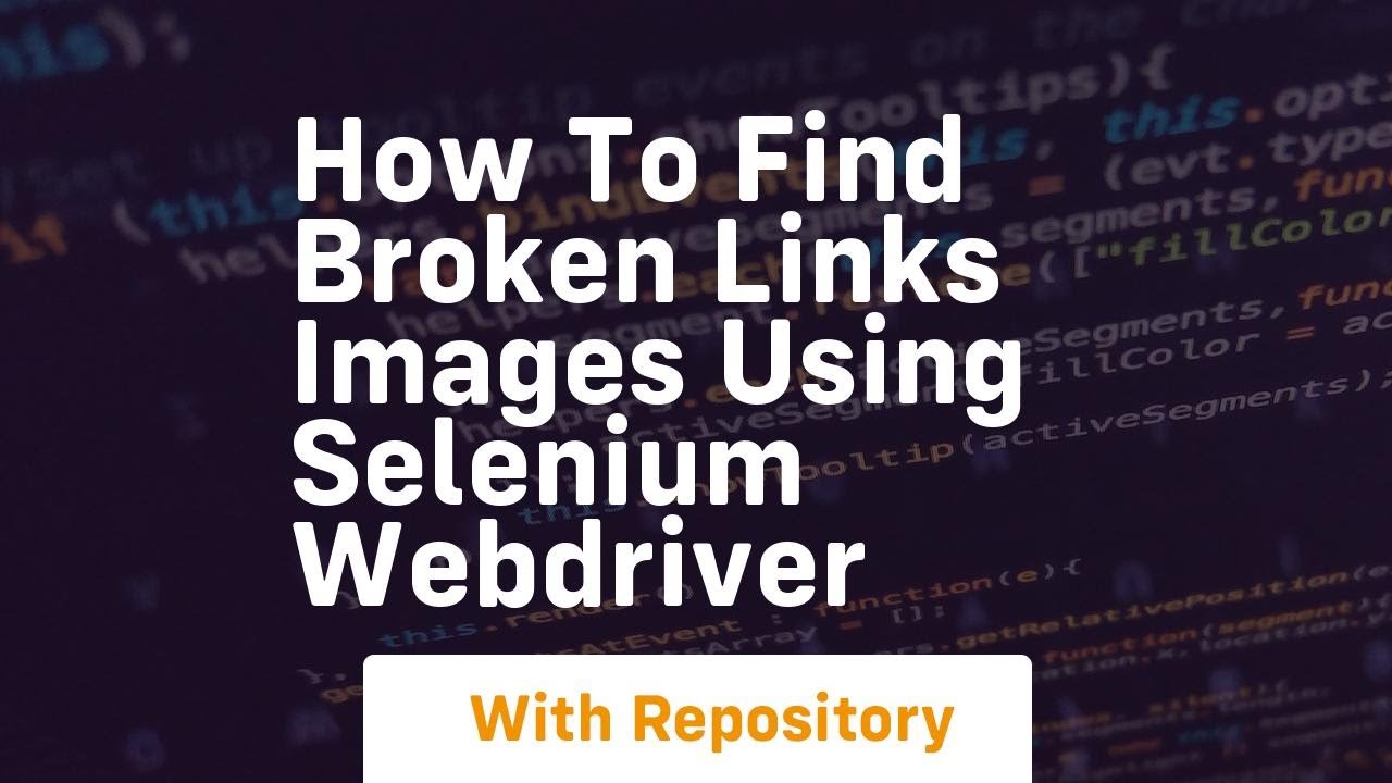 how to find broken links images using selenium webdriver - YouTube