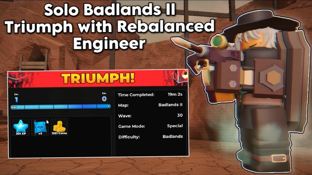 Solo Badlands II Triumph with Rebalanced Engineer | Tower Defense ...