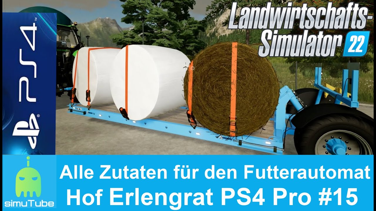 LS22 PS4 Alle Zutaten für den Futterautomat #015 Farming Simulator 22 ...