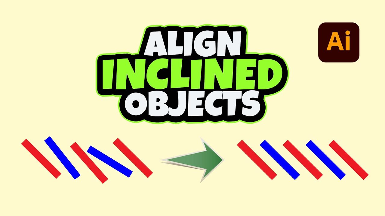 How to Align Inclined Objects in Adobe Illustrator | Step-by-Step ...