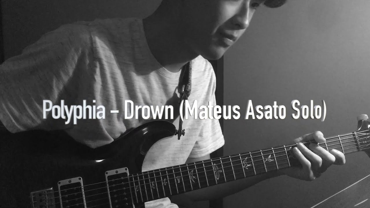 Polyphia- Drown (Mateus Asato Solo) cover - YouTube