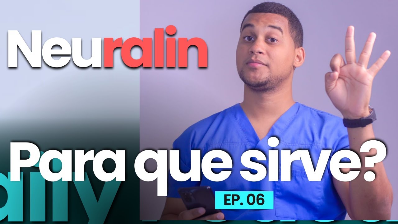 NEURALIN para que sirve NEURALIN | Y MAS!! - YouTube