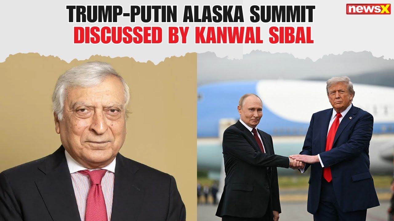 Kanwal Sibal on Trump-Putin Alaska Summit: Dialogue Key, US May Hold ...