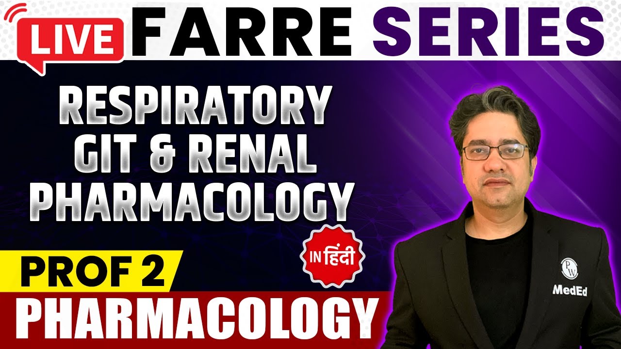 Respiratory, GIT & Renal Pharmacology | MBBS 2nd Year | FARRE Series | Dr. Ankit Kumar | PW ...
