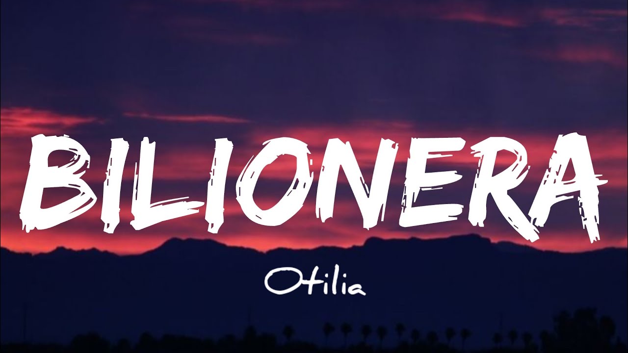 Otilia - Bilionera (lyrics) - YouTube